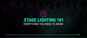 Stage Lighting 101 Guide - Everything You Need to Know